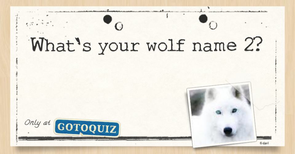 What's your wolf name 2?