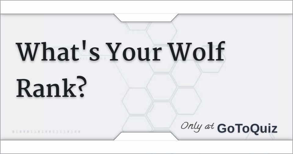 What's Your Wolf Rank?