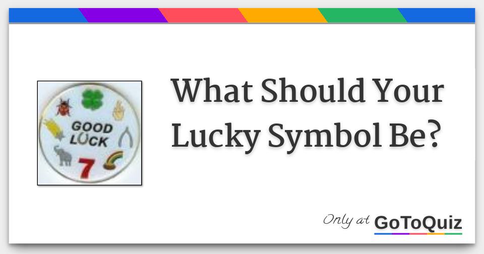 What Should Your Lucky Symbol Be?