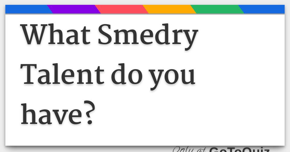 What Smedry Talent do you have?