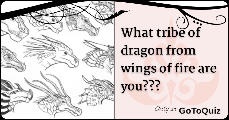 what tribe of dragon from wings of fire are you???
