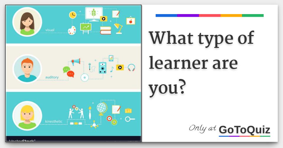 What type of learner are you?