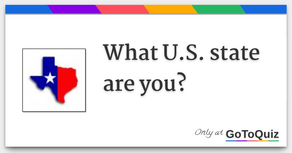What U.S. state are you?
