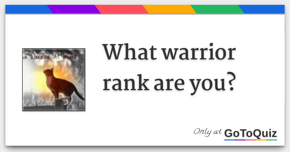 What warrior rank are you?