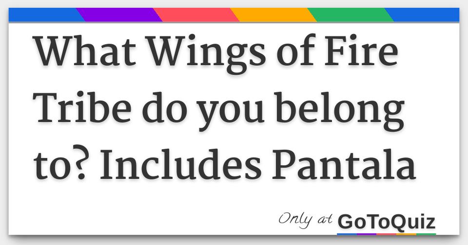 Results: What Wings of Fire Tribe do you belong to? Includes Pantala