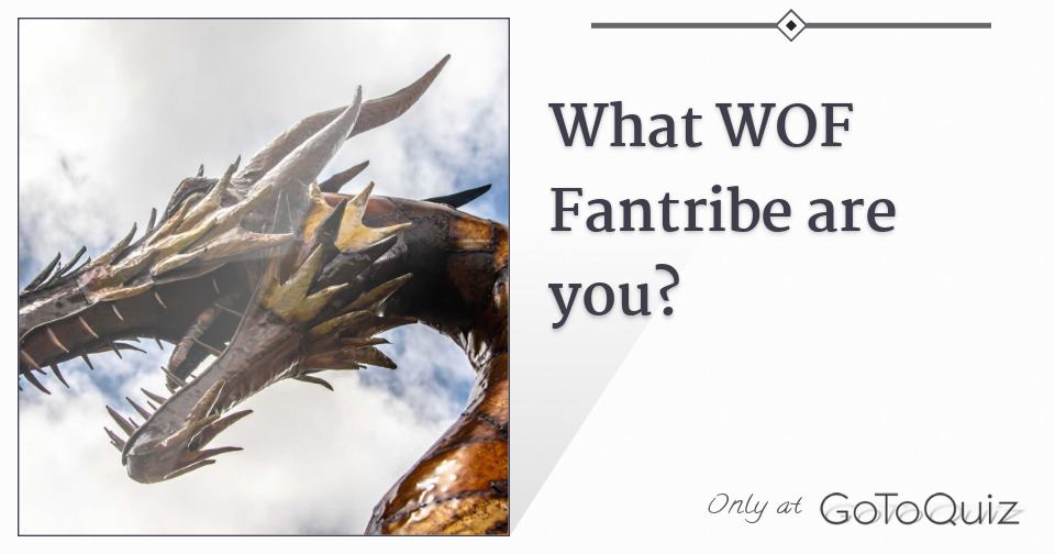 What WOF Fantribe are you?