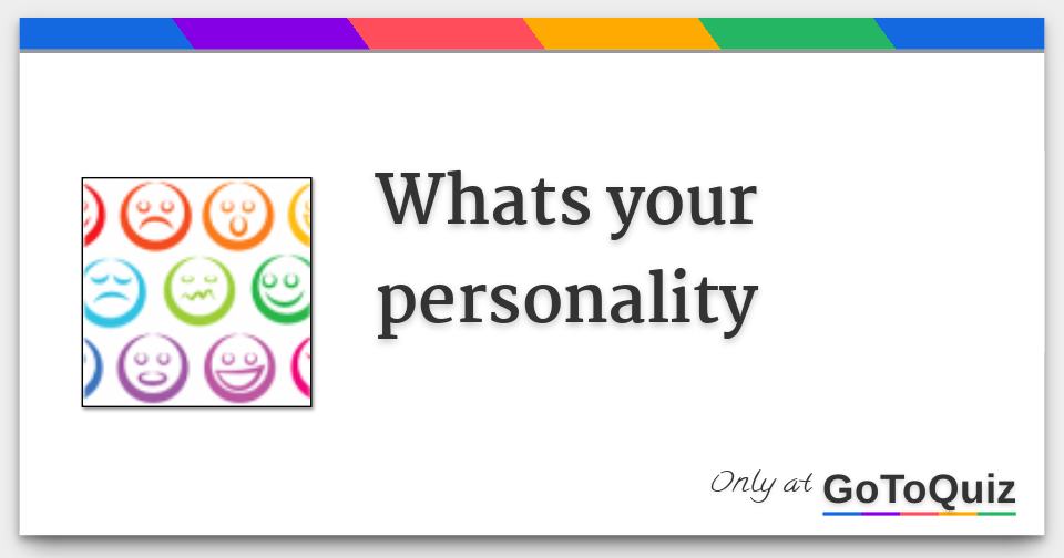 whats your personality