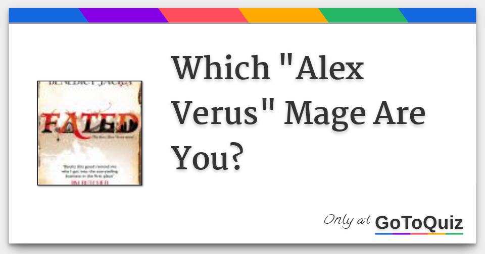 Which "Alex Verus" Mage Are You?