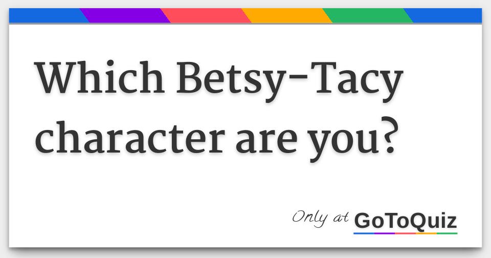 Which Betsy-Tacy character are you?