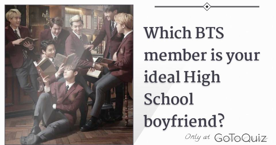 Which BTS member is your ideal High School boyfriend?