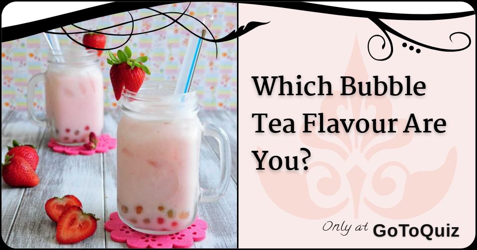 Which Bubble Tea Flavour Are You?