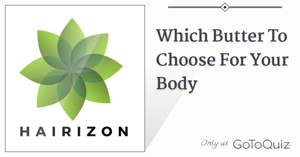 Which Butter To Choose For Your Body