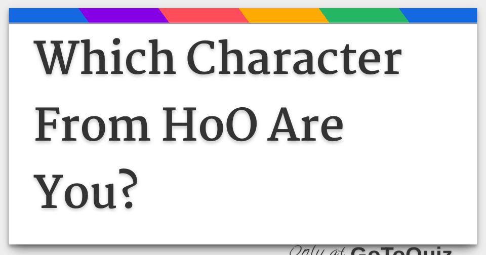 Which Character From HoO Are You?