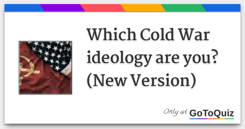 Results: Which Cold War ideology are you? (New Version)