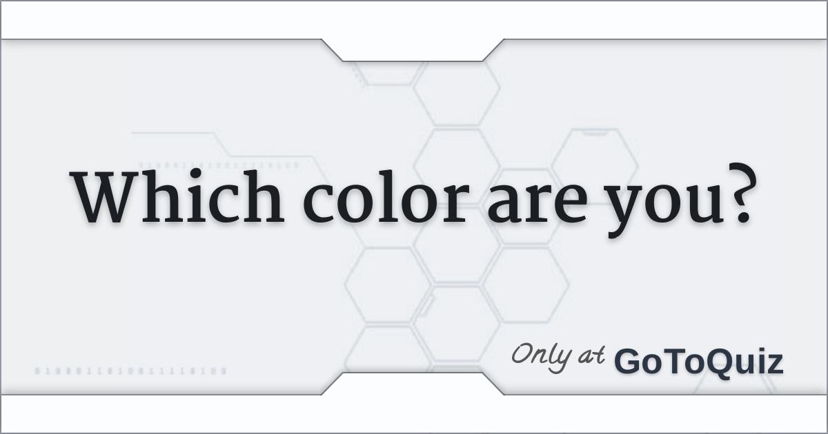 Which color are you?