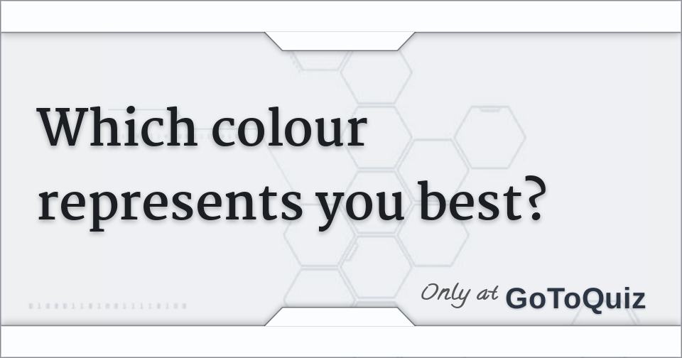 Which colour represents you best?