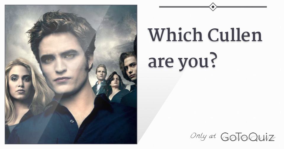 Which Cullen are you?