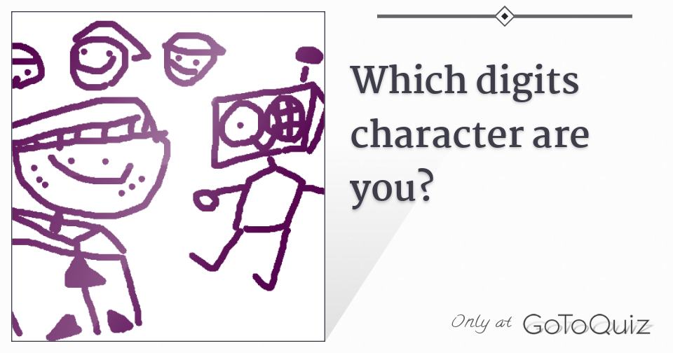 Results: which digits character are you?