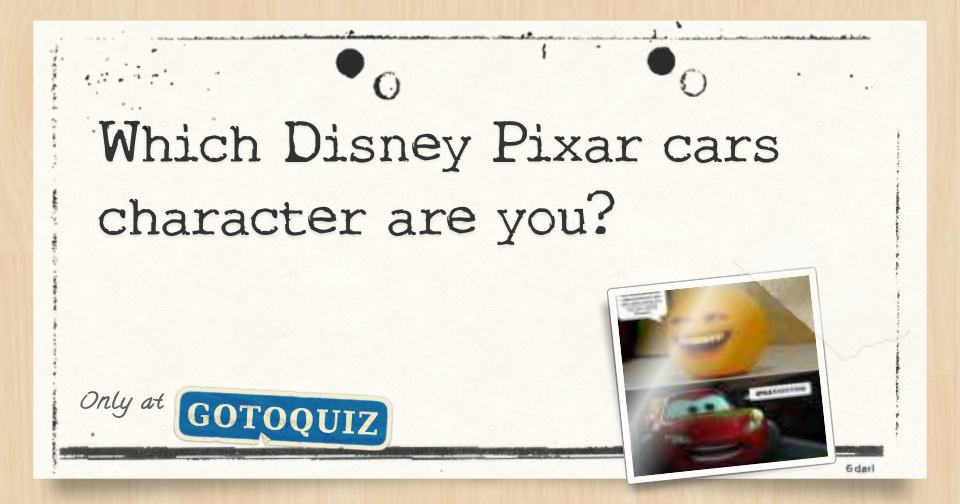 Which Disney Pixar cars character are you?