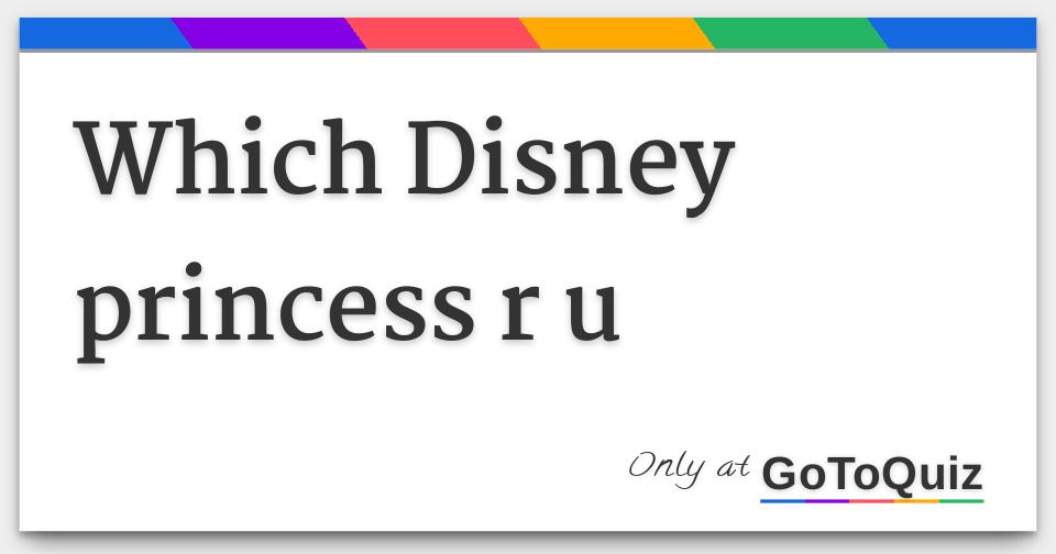 Results: which Disney princess r u