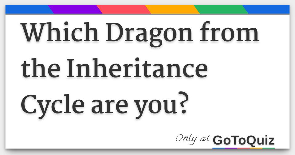 Which Dragon from the Inheritance Cycle are you?