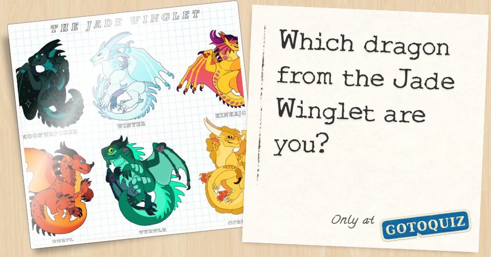 Which dragon from the Jade Winglet are you?