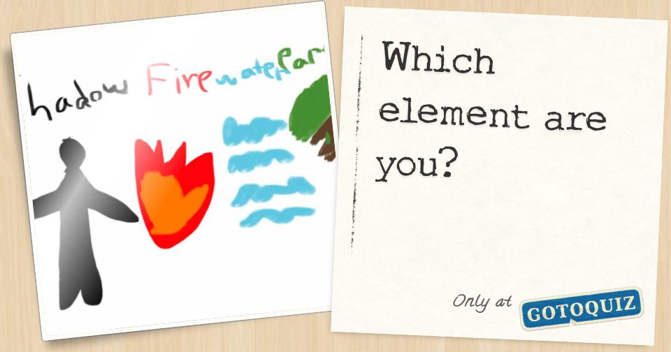 Which element are you?
