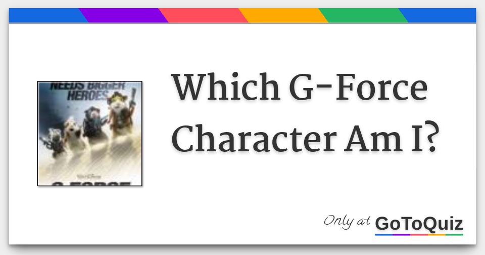 Results: Which G-Force Character Am I?