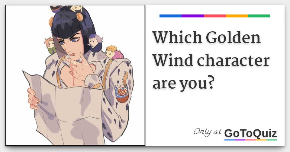 Which Golden Wind character are you?