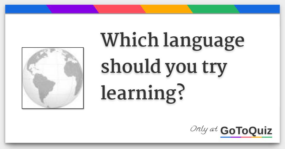 Which language should you try learning?