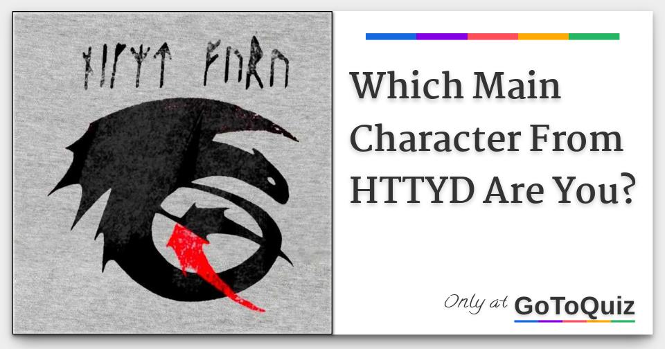 Results: Which Main Character From HTTYD Are You?