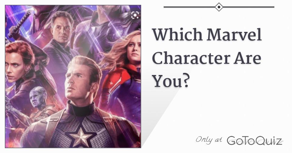 Which Marvel Character Are You?