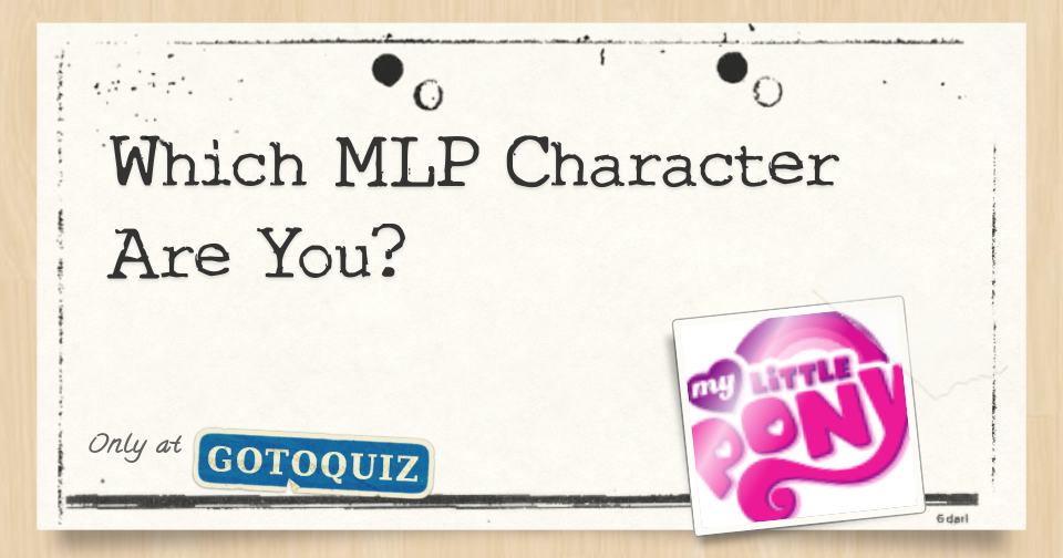 Which MLP Character Are You?