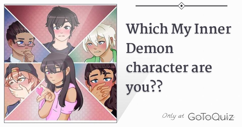 Which My Inner Demon character are you??