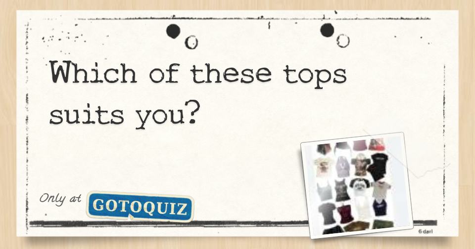 Which of these tops suits you?