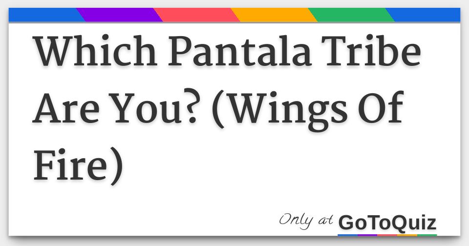 Results: Which Pantala Tribe Are You? (Wings Of Fire)