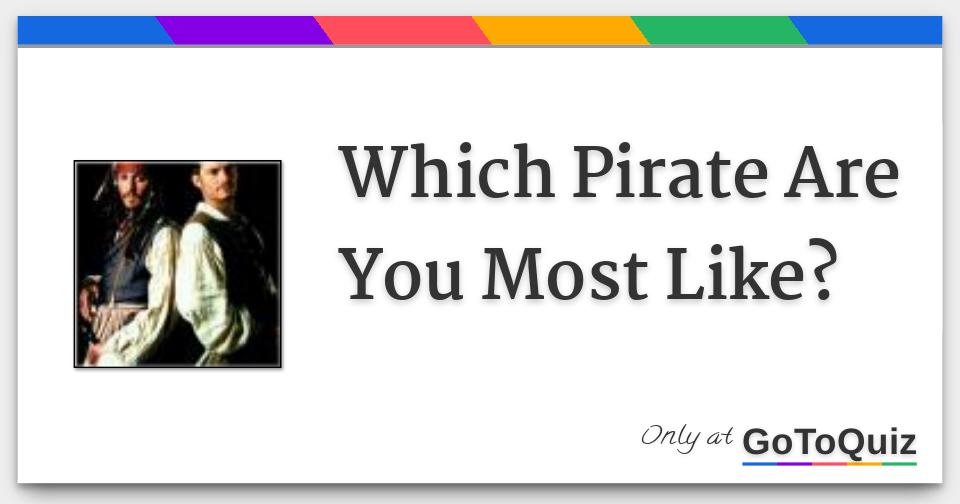 Which Pirate Are You Most Like?