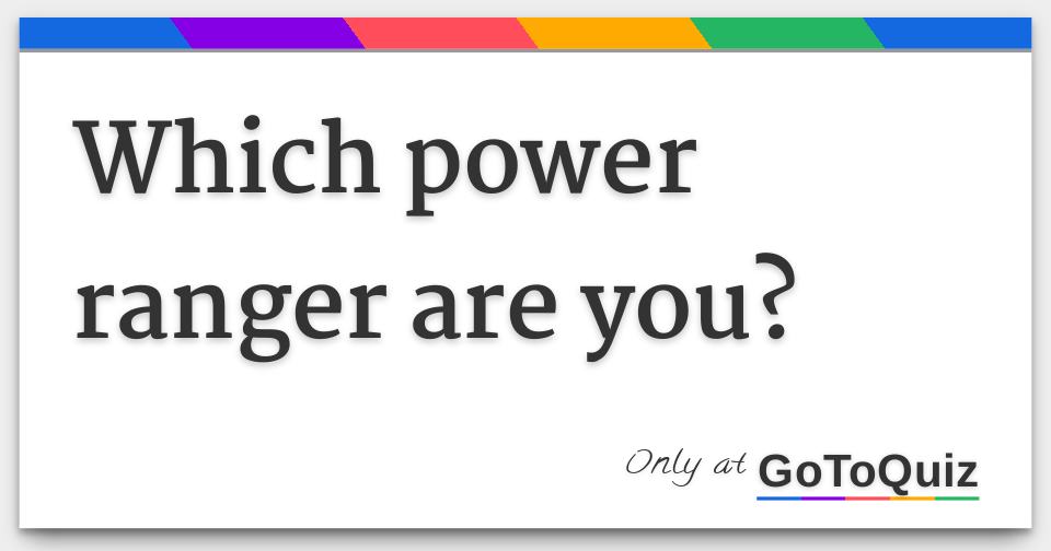 which power ranger are you?