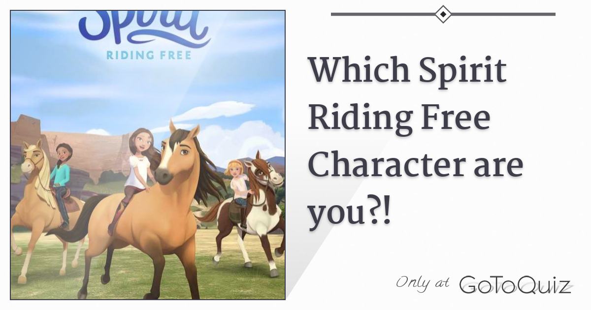 Which Spirit Riding Free Character Are You?!