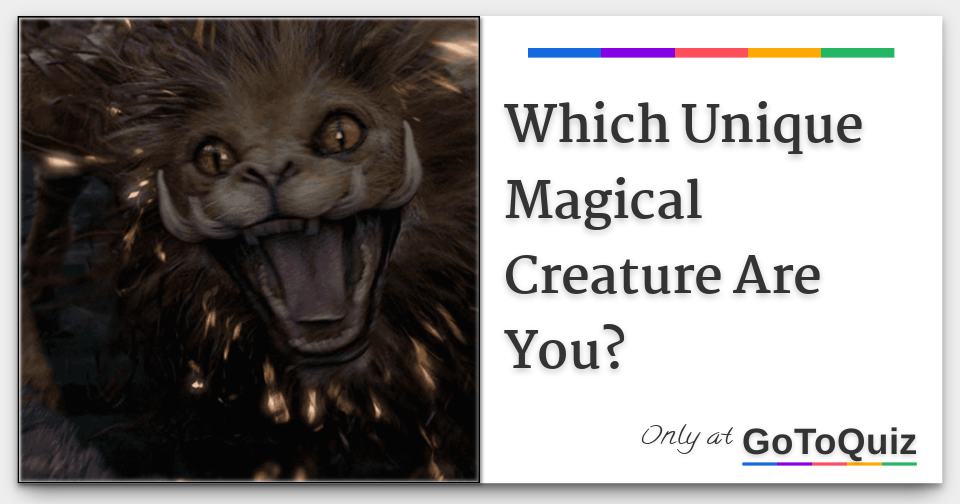 Which Unique Magical Creature Are You?