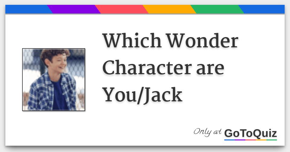 Which Wonder Character are You/Jack