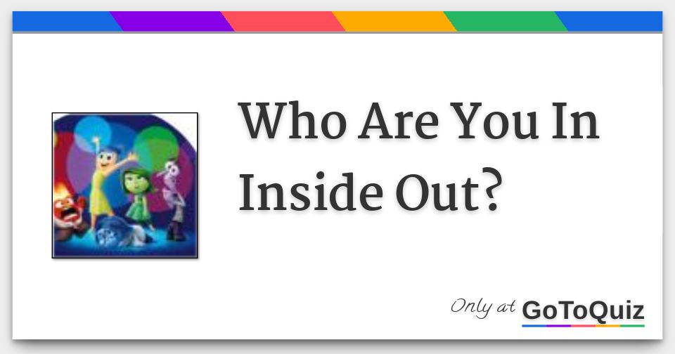Who Are You In Inside Out?