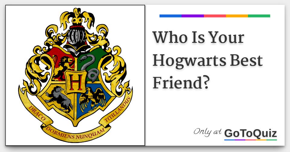 Who Is Your Hogwarts Best Friend?