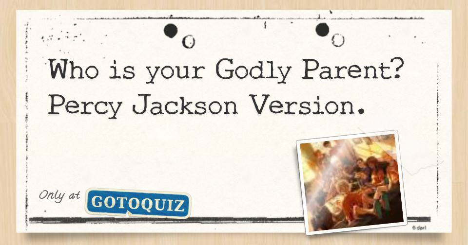 Who is your Godly Parent? Percy Jackson Version.