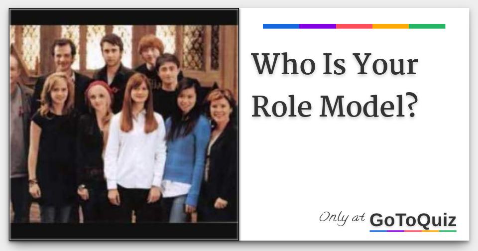 Who Is Your Role Model?