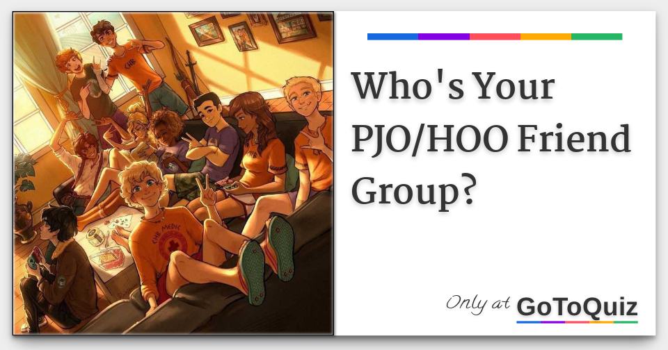 Who's Your PJO/HOO Friend Group?
