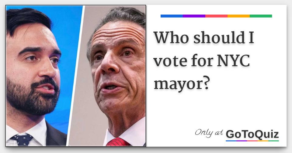 Who should I vote for NYC mayor?