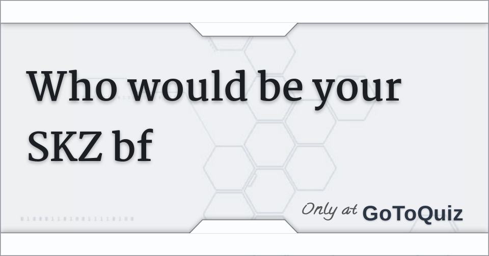 Results: Who would be your SKZ bf