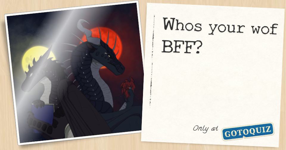Whos Your Wof BFF?