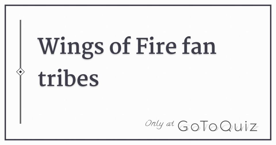 Wings of Fire fan tribes